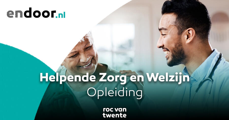Opleiding Helpende Zorg en Welzijn - Endoor | ROC van Twente
